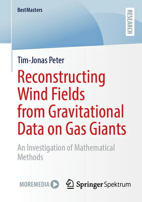 RECONSTRUCTING WIND FIELDS FRO Bestmasters TimーJonas Peter SPRINGER SPEKTRUM2026 Paperback English ISBN：9783658512767 洋書...