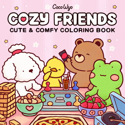 COZY FRIENDS Cozy Spaces Coloring Coco Wyo RANDOM HOUSE2026 Paperback English ISBN：9798217232772 洋書 Books for kids（児童書） ...