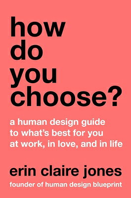 HOW DO YOU CHOOSE Erin Claire Jones HARPER ONE2025 Hardcover English ISBN：9780063412774 洋書 Social Science（社会科学） Body, Mi...
