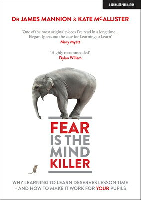 FEAR IS THE MIND KILLER WHY LE James Mannion Kate McAllister JOHN CATT EDUC2020 Paperback English ISBN：9781911382775 洋書 ...