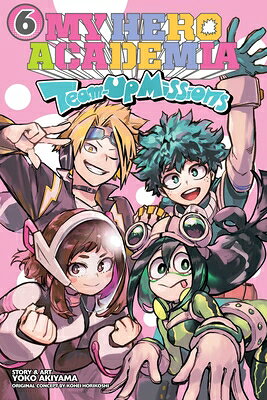 MY HERO ACADEMIA TEAMーUP MISSI My Hero Academia: TeamーUp Missions Kohei Horikoshi Yoko Akiyama VIZ LLC2025 Paperback Eng...