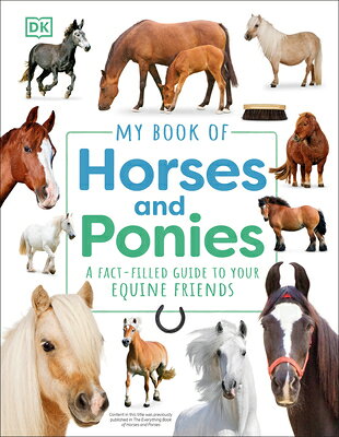 MY BK OF HORSES & PONIES My Book of DK DK PUB2024 Hardcover English ISBN：9780744092783 洋書 Books for kids（児童書） Juvenile N...
