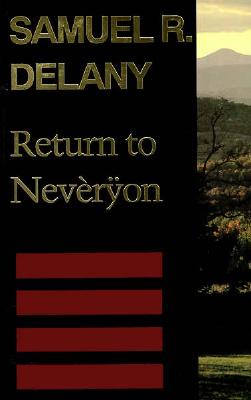 RETURN TO NEVERÿON RETURN Return to Neveryon Samuel R. Delany UNIV PR OF NEW ENGLAND1994 Paperback Return to Nev&# E...