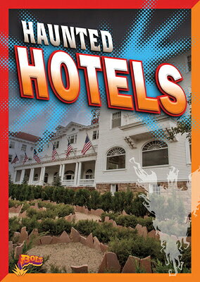 HAUNTED HOTELS Spooky Spots Lydia Lukidis BOLT2022 Library　Binding English ISBN：9781623102784 洋書 Books for kids（児童書） Juv...