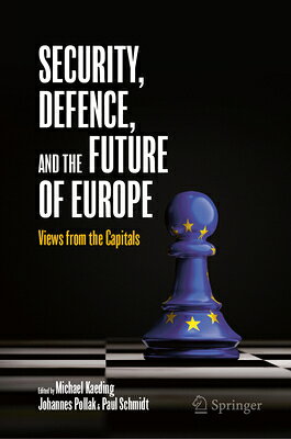 SECURITY DEFENCE & THE FUTURE Michael Kaeding Johannes Pollak Paul Schmidt SPRINGER NATURE2026 Hardcover English ISBN：97...
