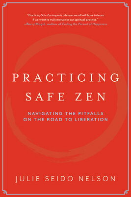 PRACTICING SAFE ZEN Julie Seido Nelson MONKFISH BOOK PUB CO2025 Paperback English ISBN：9781958972786 洋書 Social Science（社...