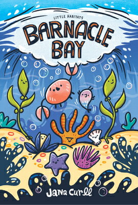 BARNACLE BAY Little Habitats Jana Curll GREYSTONE KIDS2025 Paperback English ISBN：9781778402791 洋書 Books for kids（児童書） J...
