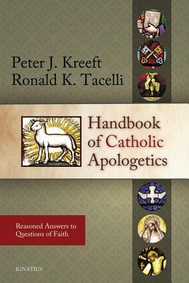 HANDBK OF CATH APOLOGETICS Peter Kreeft Fr Ronald Tacelli IGNATIUS PR2009 Paperback English ISBN：9781586172794 洋書 Social...