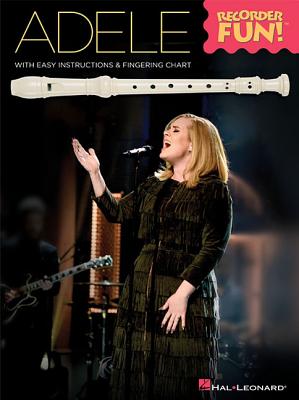 ADELE ー RECORDER FUN Adele HAL LEONARD PUB CO2016 Paperback English ISBN：9781495062797 洋書 Art & Entertainment（芸術＆エンターテイン...