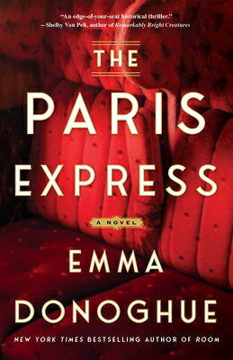 PARIS EXPRESS Emma Donoghue SIMON & SCHUSTER2025 Hardcover English ISBN：9781668082799 洋書 Fiction & Literature（小説＆文芸） Fic...