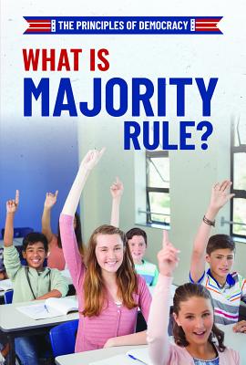 WHAT IS MAJORITY RULE Principles of Democracy Joshua Turner POWERKIDS PR2019 Paperback English ISBN：9781538342800 洋書 Boo...