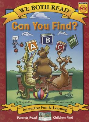 WE BOTH READーCAN YOU FIND (AN We Both Read ー Level Pk ーK Sindy McKay Matt Loveridge TREASURE BAY INC2016 Paperback Engli...