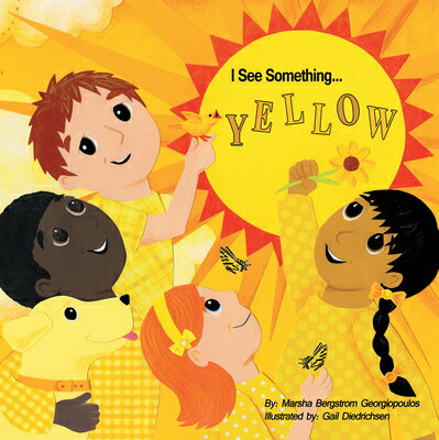 I SEE SOMETHINGYELLOW Marsha Bergstrom Georgiopoulos ARCHWAY PUB2020 Paperback English ISBN：9781480892804 洋書 Books for k...