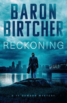 RECKONING Ty Dawson Mysteries Baron Birtcher OPEN ROAD MEDIA MYSTERY & THRI2023 Paperback English ISBN：9781504082808 洋書 ...