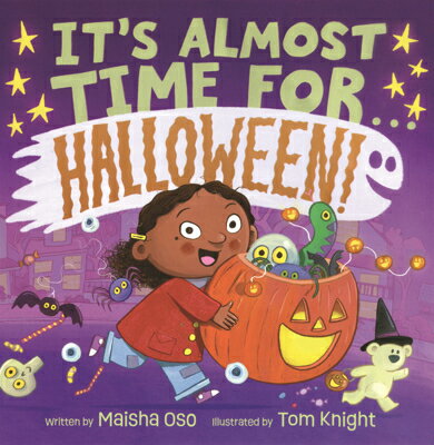 ITS ALMOST TIME FORHALLOWEEN It's Almost Time For... Maisha Oso Tom Knight BOUND TO STAY BOUND2025 Prebound English ISBN...