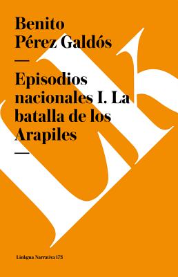 SPAーEPISODIOS NACIONALES I Narrativa Benito Prez Galds LINKGUA EDICIONES2024 Paperback Spanish ISBN：9788490072813 洋書 Fic...