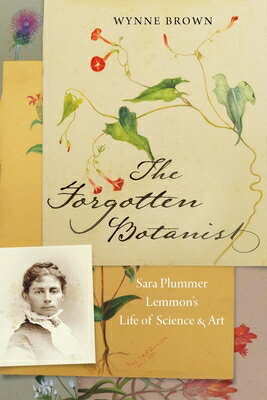 FORGOTTEN BOTANIST Wynne Brown UNIV OF NEBRASKA PR2021 Paperback English ISBN：9781496222817 洋書 Fiction & Literature（小説＆文...