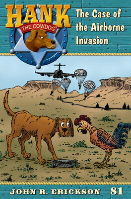 CASE OF THE AIRBORNE INVASION Hank the Cowdog John R. Erickson Nicolette G. Earley MAVERICK BOOKS INC2023 Hardcover Engl...