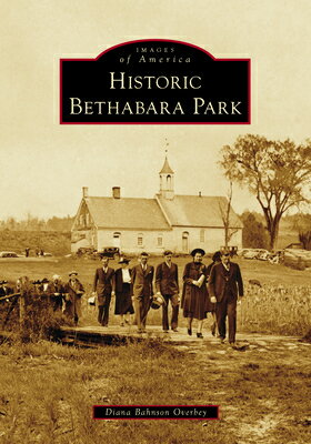 HISTORIC BETHABARA PARK Images of America Diana Bahnson Overbey ARCADIA PUB (SC)2025 Paperback English ISBN：978146716282...