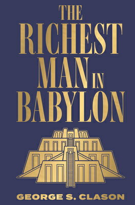 RICHEST MAN IN BABYLON George S. Clason FINGERPRINT PUB2021 Hardcover English ISBN：9789354402821 洋書 Business & SelfーCult...