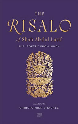 RISALO OF SHAH ABDUL LATIF Murty Classical Library of India Shah Abdul Latif Christopher Shackle HARVARD UNIV PR2025 Pap...