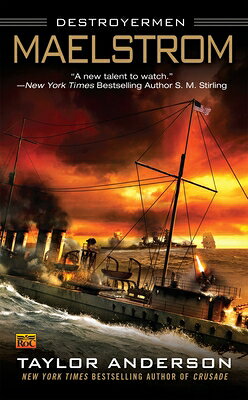 MAELSTROM Destroyermen Taylor Anderson ACE2010 Mass　Market　Paperbound English ISBN：9780451462824 洋書 Fiction & Literature...