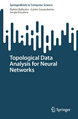 TOPOLOGICAL DATA ANALYSIS FOR Springerbriefs in Computer Science Rubn Ballester Carles Casacuberta Sergio Escalera SPRIN...