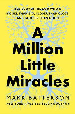 MILLION LITTLE MIRACLES Mark Batterson MULTNOMAH PR2026 Paperback English ISBN：9780593192832 洋書 Social Science（社会科学） Rel...
