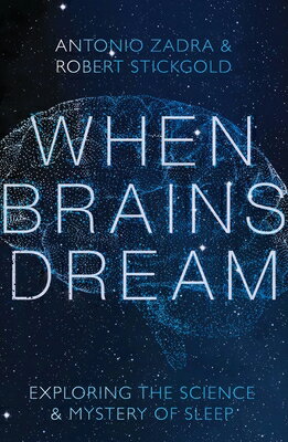 WHEN BRAINS DREAM Antonio Zadra Robert Stickgold W W NORTON & CO2021 Hardcover English ISBN：9781324002833 洋書 Computers &...