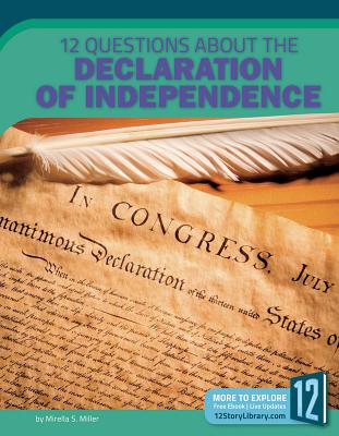 12 QUES ABT THE DECLARATION OF Examining Primary Sources Mirella S. Miller 12 STORY LIB2017 Library　Binding English ISBN...