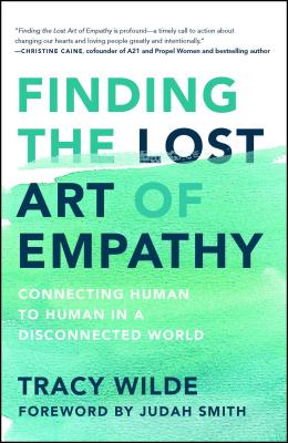 FINDING THE LOST ART OF EMPATH Tracy WildeーPace Judah Smith HOWARD PUB CO INC2019 Paperback English ISBN：9781982122836 洋...