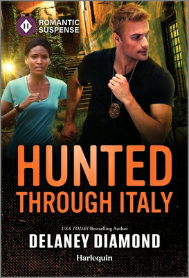 HUNTED THROUGH ITALY ORIGINAL/ Delaney Diamond HARLEQUIN SALES CORP2025 Mass　Market　Paperbound Original English ISBN：978...