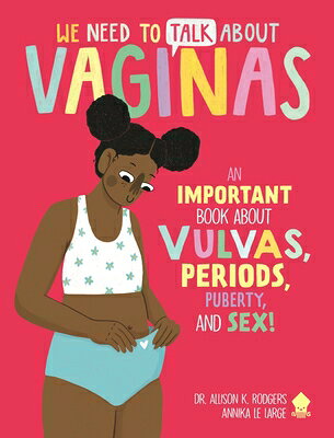 WE NEED TO TALK ABT VAGINAS We Need to Talk about Allison K. Rodgers Annika Le Large Neon Squid NEON SQUID US2023 Paperb...