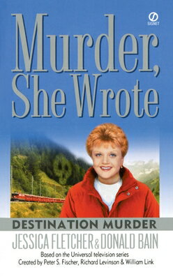 MURDER SHE WROTE DESTINATION M Murder, She Wrote Jessica Fletcher Donald Bain BERKLEY BOOKS2004 Mass　Market　Paperbound E...