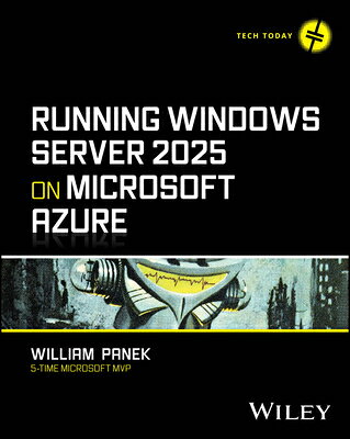 RUNNING WINDOWS SERVER 2025 ON Tech Today William Panek WILEY2025 Paperback English ISBN：9781394352852 洋書 Computers & Sc...
