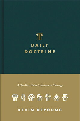 DAILY DOCTRINE Kevin DeYoung CROSSWAY BOOKS2024 Hardcover English ISBN：9781433572852 洋書 Social Science（社会科学） Religion