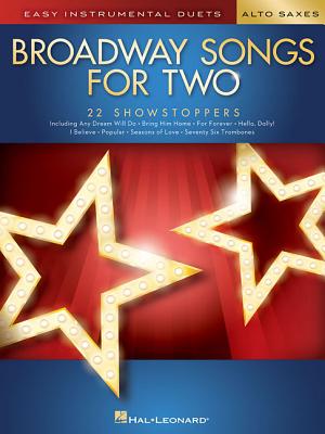 BROADWAY SONGS FOR 2 ALTO SAXO Hal Leonard Corp HAL LEONARD PUB CO2018 Paperback English ISBN：9781540012852 洋書 Art & Ent...