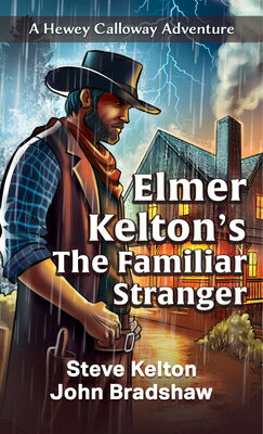 ELMER KELTONS THE FAMILIAR STR A Hewey Calloway Adventure Steve Kelton THORNDIKE PR2025 Paperback English ISBN：978142052...