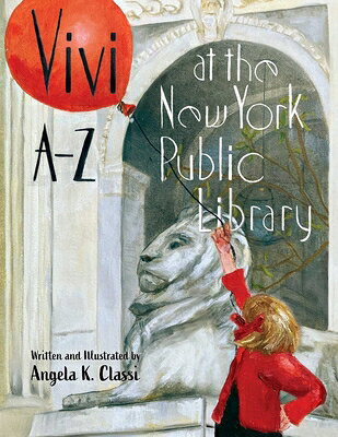VIVI AーZ AT THE NEW YORK PUBLI Angela Classi GLOBE PEQUOT PR2026 Hardcover English ISBN：9781493092857 洋書 Books for kids（...