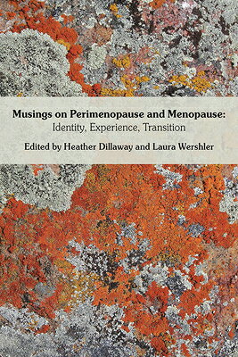 MUSINGS ON PERIMENOPAUSE & MEN Heather Dillaway Laura Wershle DEMETER PR2021 Paperback English ISBN：9781772582857 洋書 Fam...