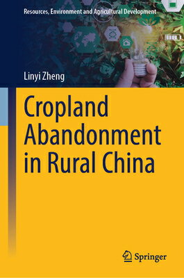 CROPLAND ABANDONMENT IN RURAL Resources, Environment and Agricultural Development Linyi Zheng SPRINGER2026 Hardcover Eng...