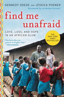 FIND ME UNAFRAID Kennedy Odede Jessica Posner Nicholas Kristof ECCO PR2016 Paperback English ISBN：9780062292865 洋書 Ficti...