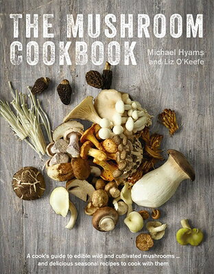 MUSHROOM CKBK Michael Hyams Liz O'Keefe LORENZ BOOKS2018 Hardcover English ISBN：9780754832867 洋書 Family life & Comics（生活...