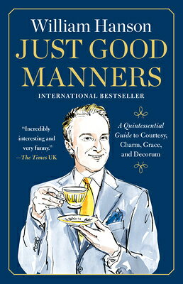 JUST GOOD MANNERS William Hanson GALLERY BOOKS2026 Paperback English ISBN：9781668082867 洋書 Reference & Language（辞典＆語学） R...