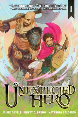 UNEXPECTED HERO (LIGHT NOVEL) An Unexpected Hero (Light Novel) Rhett C. Bruno Jaime Castle Katerina Solomko VAULT COMICS...