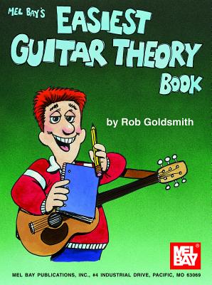MEL BAYS EASIEST GUITAR THEORY Rob Goldsmith MEL BAY PUBN INC1992 Paperback English ISBN：9781562222871 洋書 Art & Entertai...