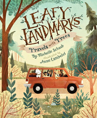 LEAFY LANDMARKS Michelle Schaub Anne Lambelet SLEEPING BEAR PR2024 Hardcover English ISBN：9781534112872 洋書 Books for kid...