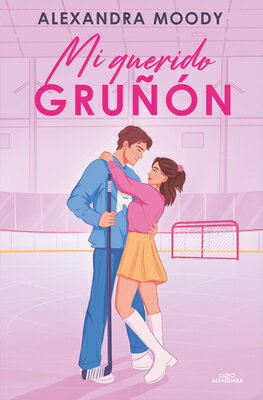 SPAーMI QUERIDO GRUNON / GRUMPY Alexandra Moody ALFAGUARA2026 Paperback Spanish ISBN：9788419982872 洋書 NonーClassifiable（その他）