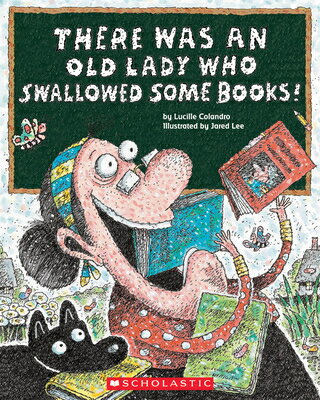 THERE WAS AN OLD LADY WHO SWAL Lucille Colandro Jared Lee CARTWHEEL BOOKS2012 Paperback English ISBN：9780545402873 洋書 Bo...