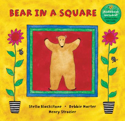 BEAR IN A SQUAREーBOARD Bear Stella Blackstone Debbie Harter Henry Strozier BAREFOOT BOOKS2000 Board　Books English ISBN：9...